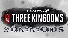 全面战争：三国 Mod 下载_Total War: THREE KINGDOMS Mods | 3DM Mod站