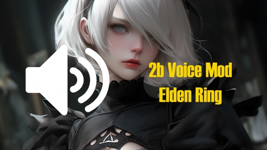 艾尔登法环 2b语音模块 Mod 1.0 下载 | 3DM Mod站